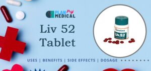 Liv 52 Tablet Uses, Benefits, Side Effects, Dosage & Price in India